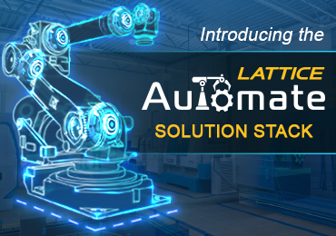 Introducing the Lattice Automate Solution Stack